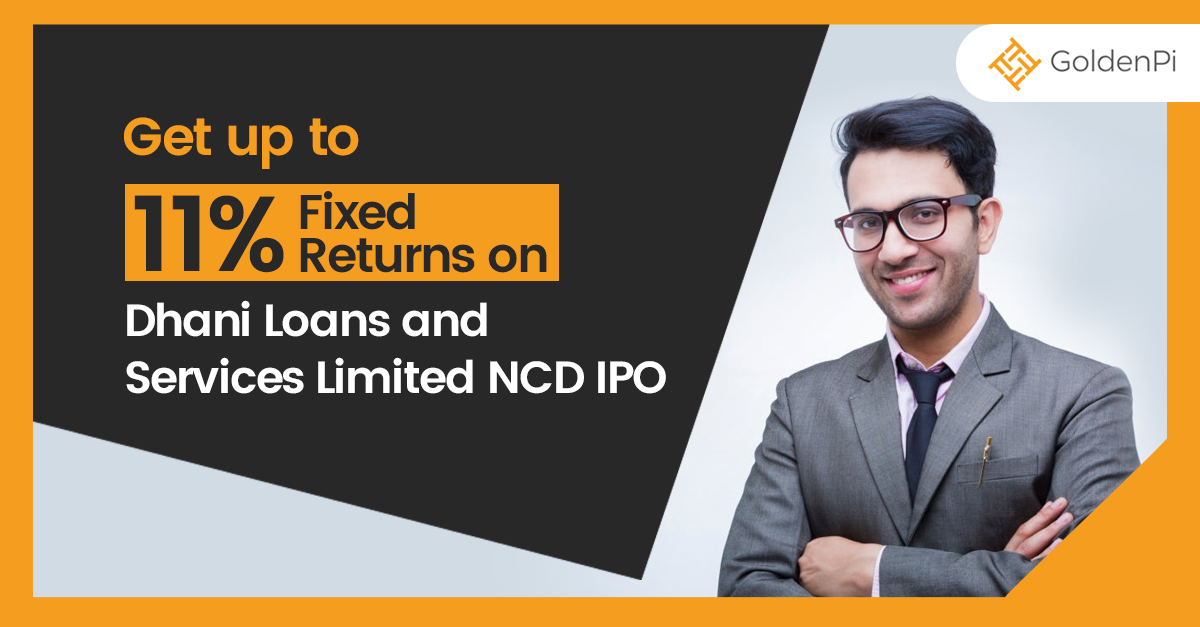 Dhani Loans and Services Limited NCD IPO- April 2022. Should you invest? - GoldenPi | Blogs