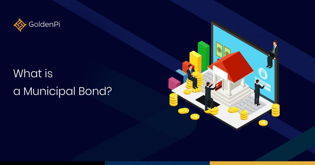 What is a Municipal Bond?