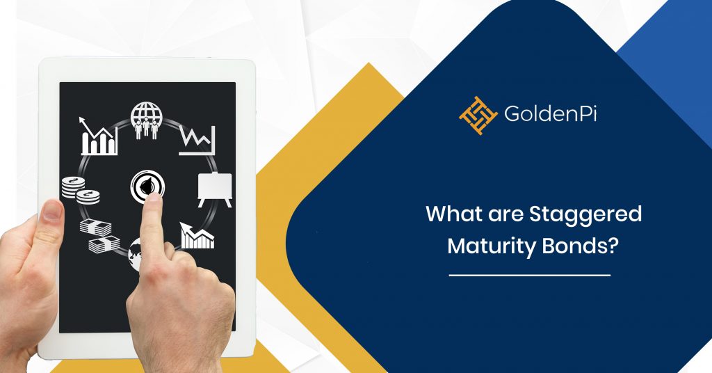 What are Staggered Maturity Bonds? | Golden pi Blogs